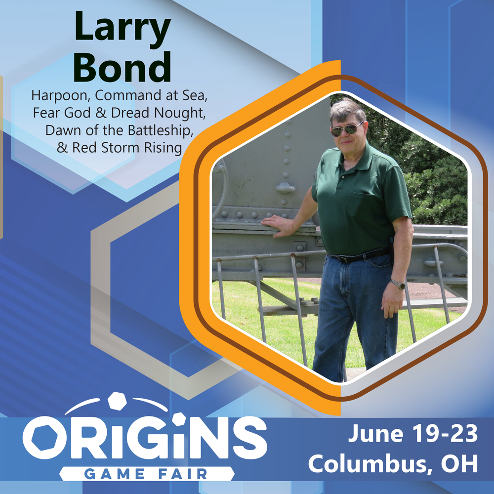 LarryBond — Origins Game Fair