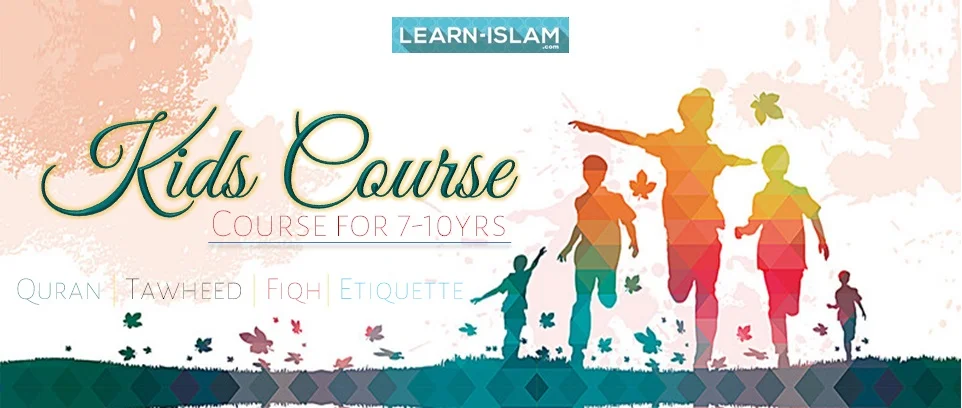 Kids' & Parenting Courses — LEARN ISLAM