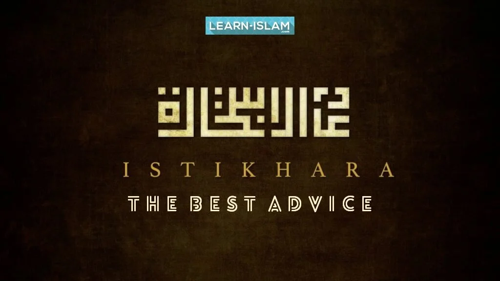 Istikhaarah — LEARN ISLAM