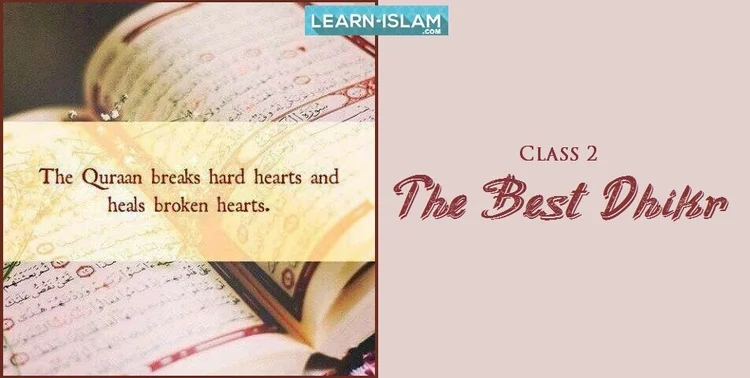 The Best Dhikr — LEARN ISLAM