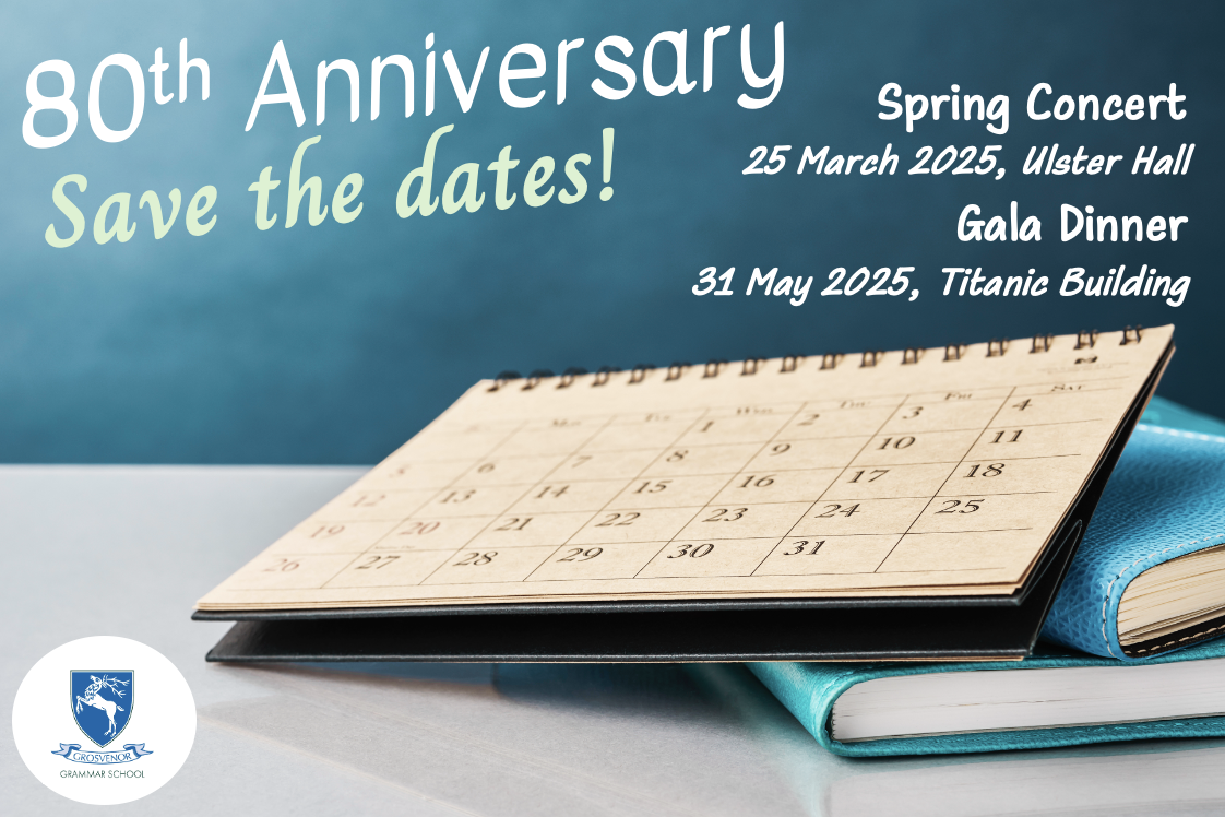 80th Anniversary Celebrations — Grosvenor Grammar School