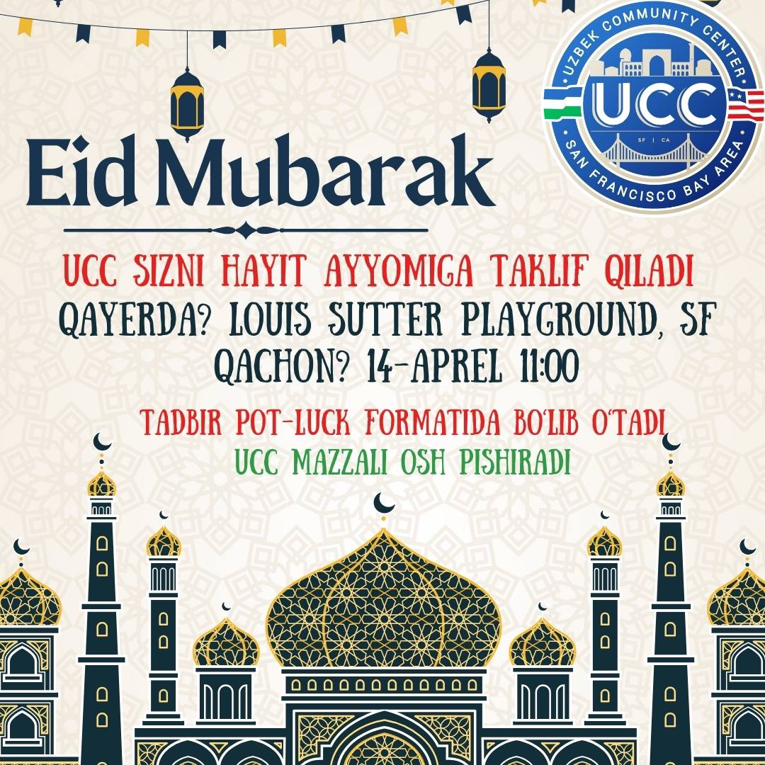 Ramadan Eid Celebration with Brothers and Sisters! | Uzbek Community Center
