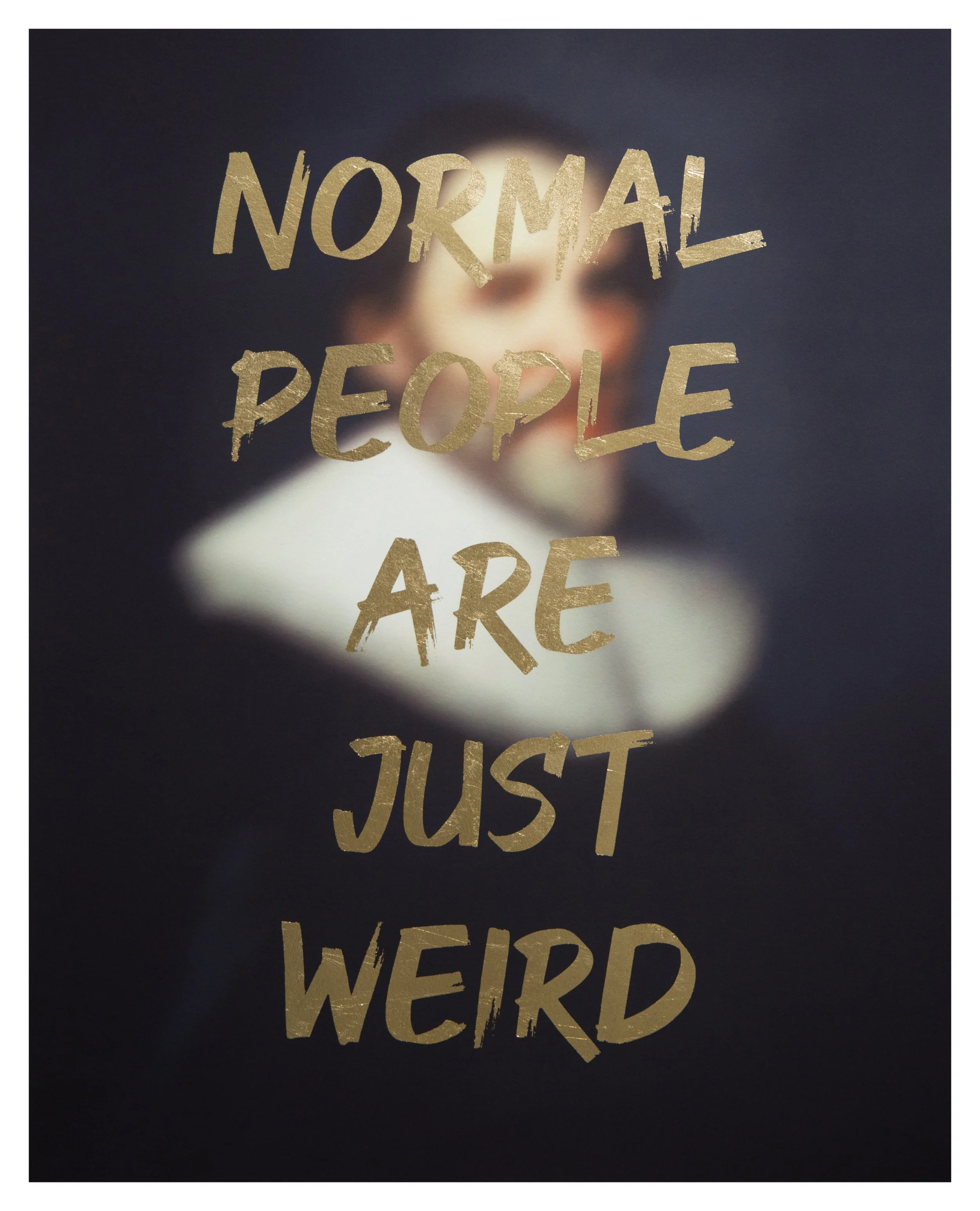 NORMAL PEOPLE ARE JUST WEIRD — AAWatson