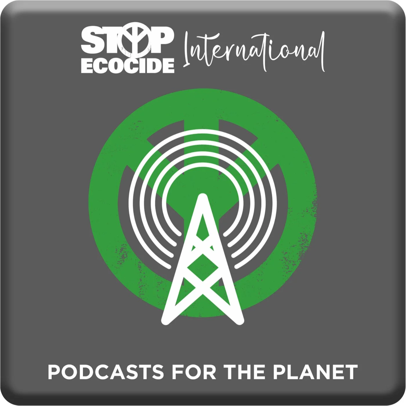 Podcast — Stop Ecocide International