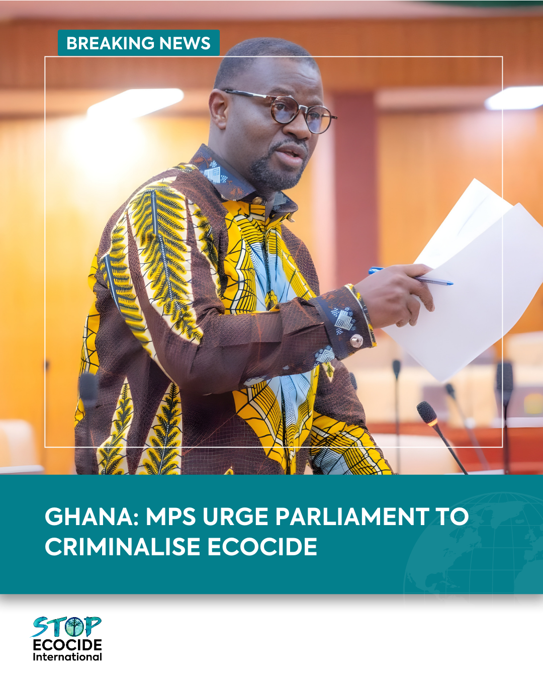 Ghana: MPs urge Parliament to criminalise ecocide — Stop Ecocide ...