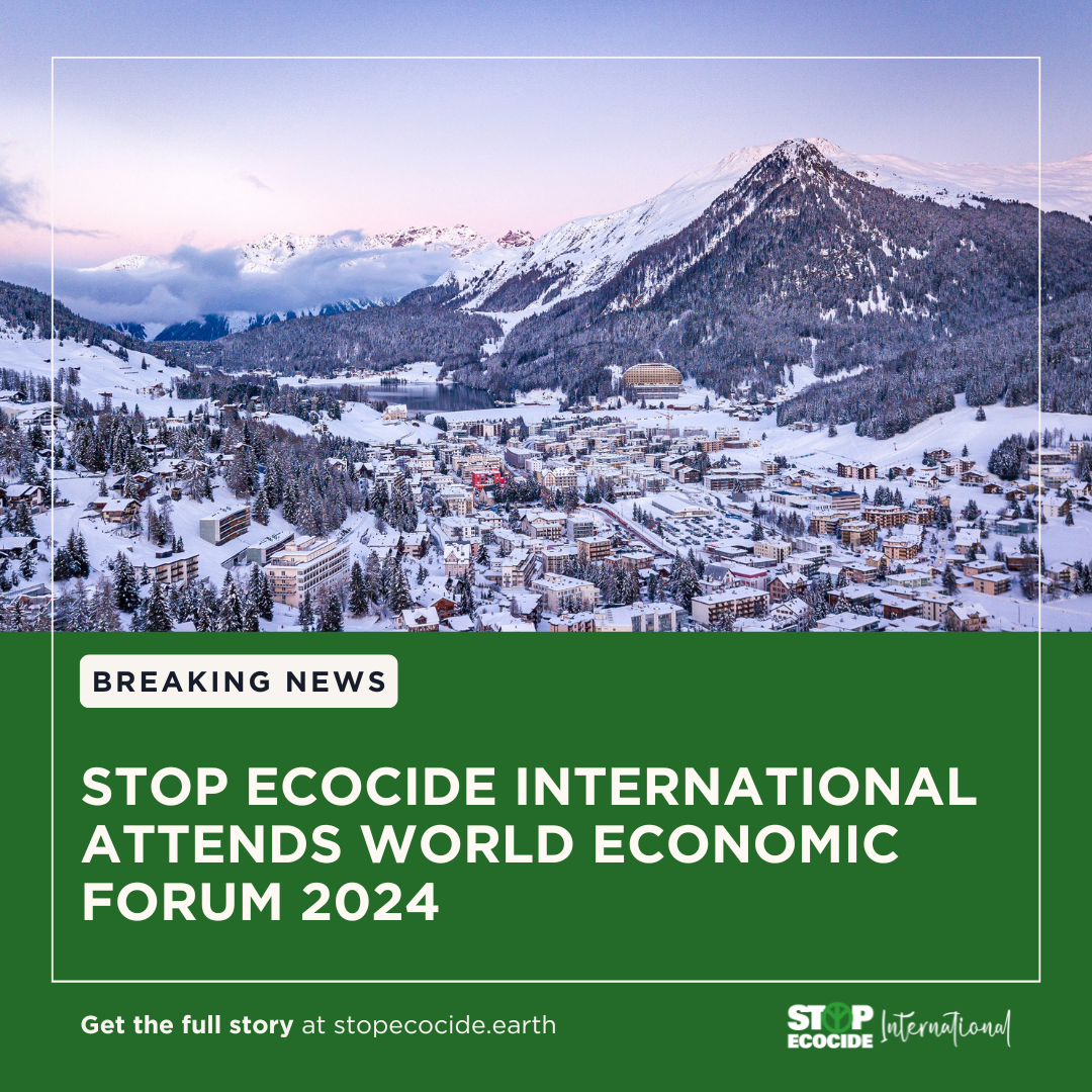Stop Ecocide International Attends World Economic Forum 2024 — Stop ...