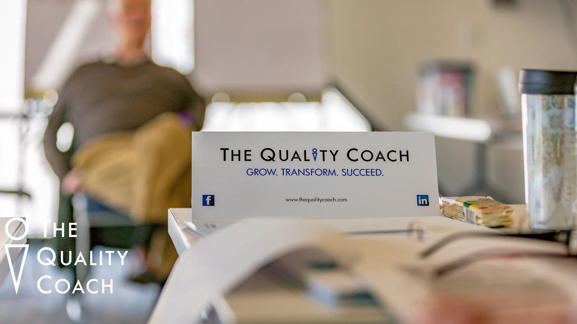 The Quality Coach ~ GROW. TRANSFORM. SUCCEED ~ LEADING CHANGE FOR 29 YEARS