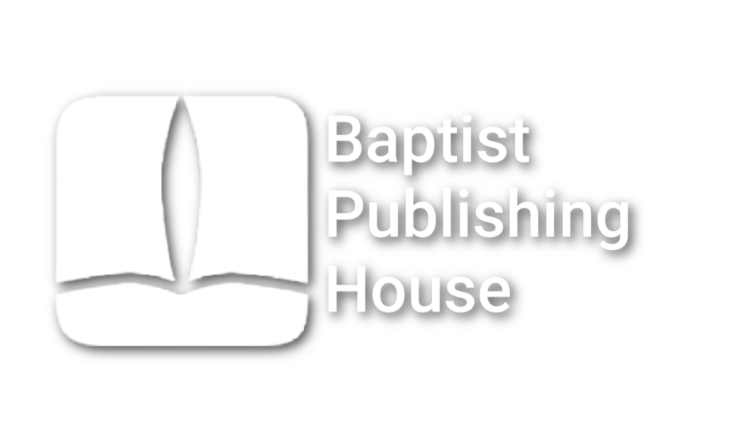 Upcoming Releases Baptist Publishing House Upcoming Releases Baptist Publishing House