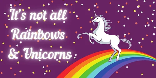 Everything is Love! But It's not all Unicorns and Rainbows ...
