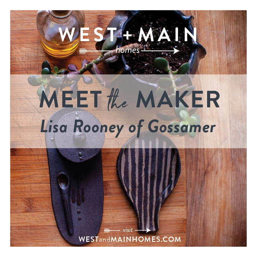 Meet the Maker: Lisa Rooney of Gossamer — West + Main