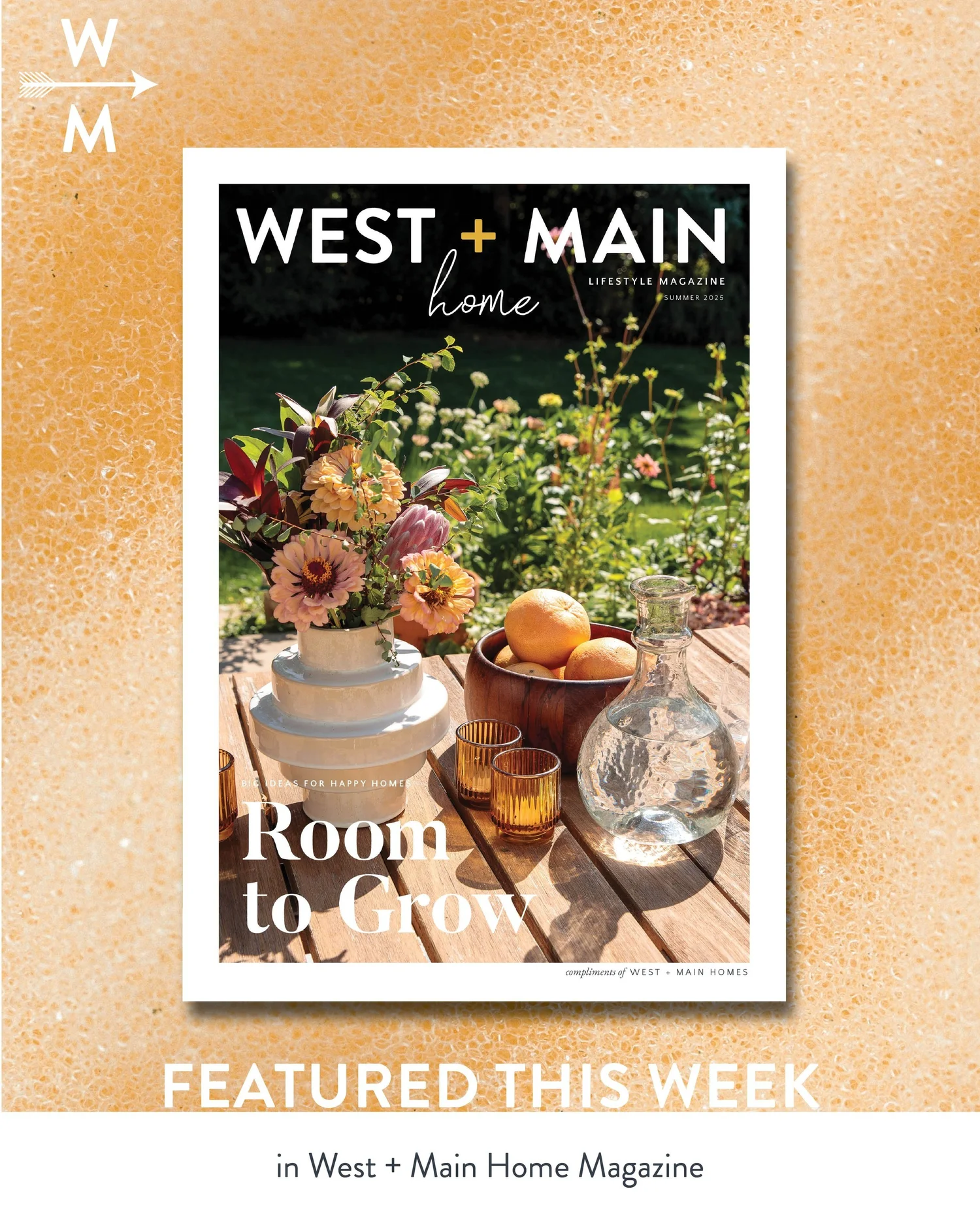 As Featured in West + Main Home Magazine: The House that Became a Home ...