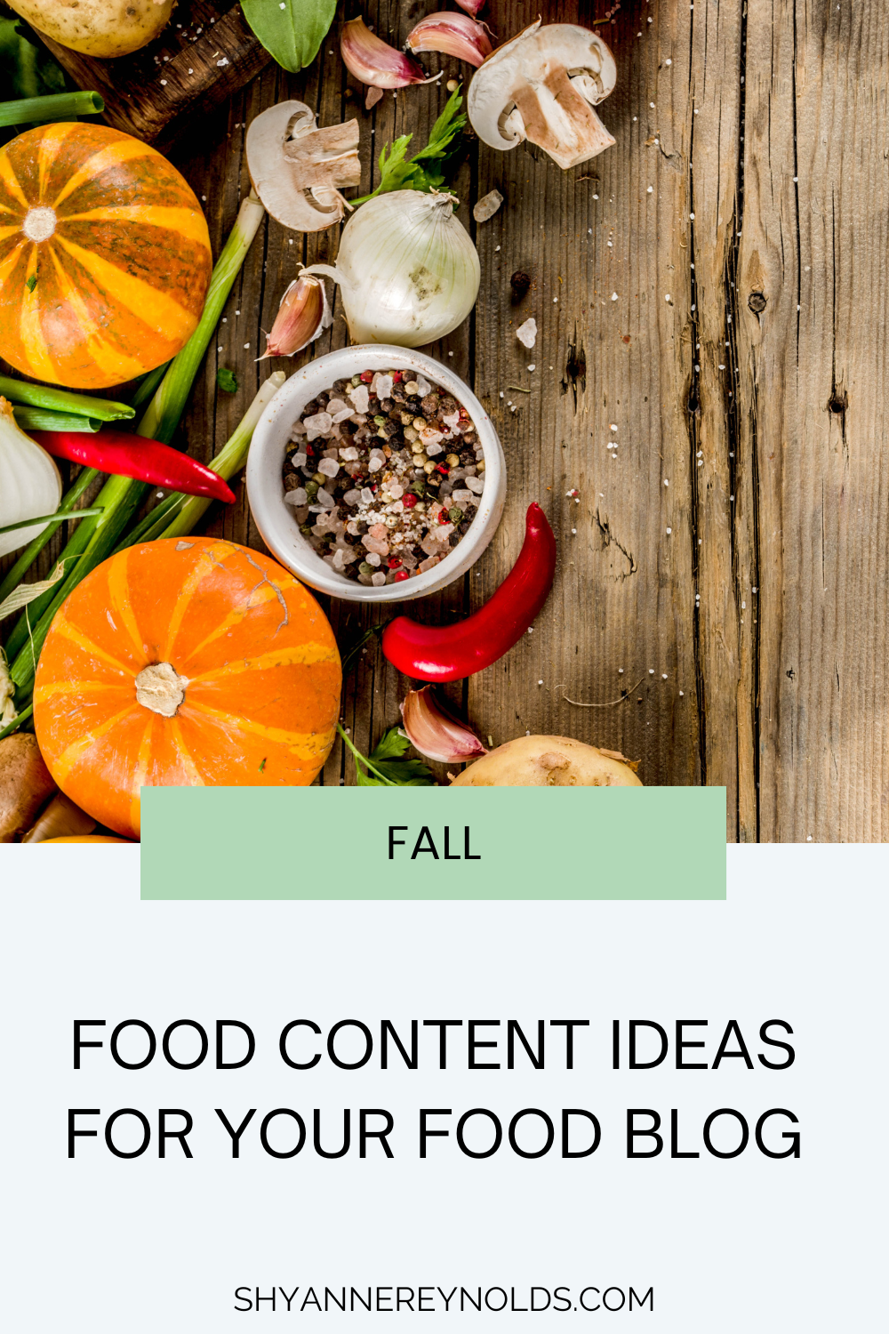 Fall Food Ideas for Your Blog - Shyanne Reynolds — SEO Copywriter and ...