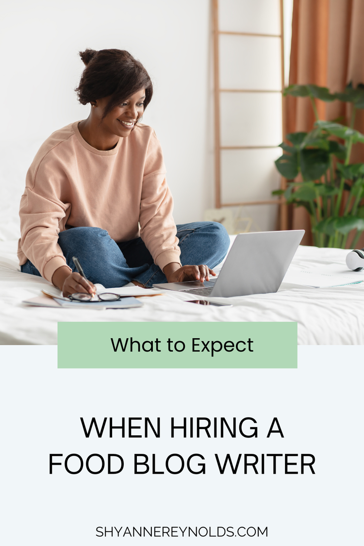 What to Expect When Hiring a Food Blog Writer — SEO Copywriter and ...