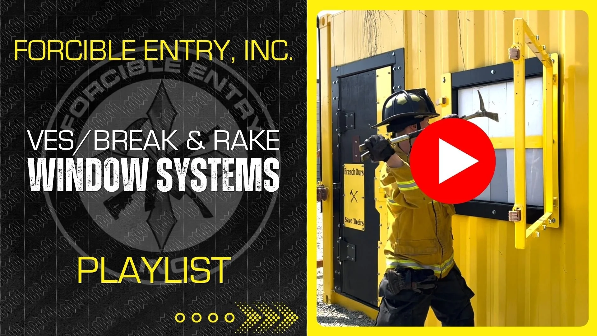 Forcible Entry Prop - VES Window Bar — Forcible Entry, Inc.