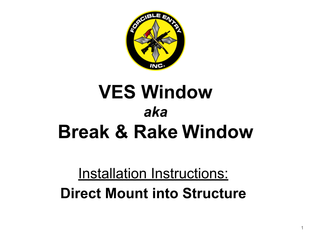 VES Installation Manual — Forcible Entry, Inc.