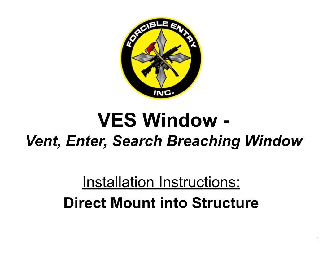 VES Installation Manual — Forcible Entry, Inc.