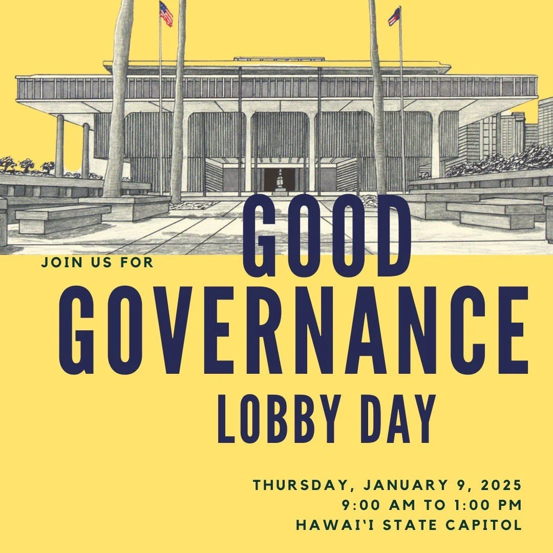 Good Government Reforms — HAPA: Hawai'i Alliance for Progressive Action