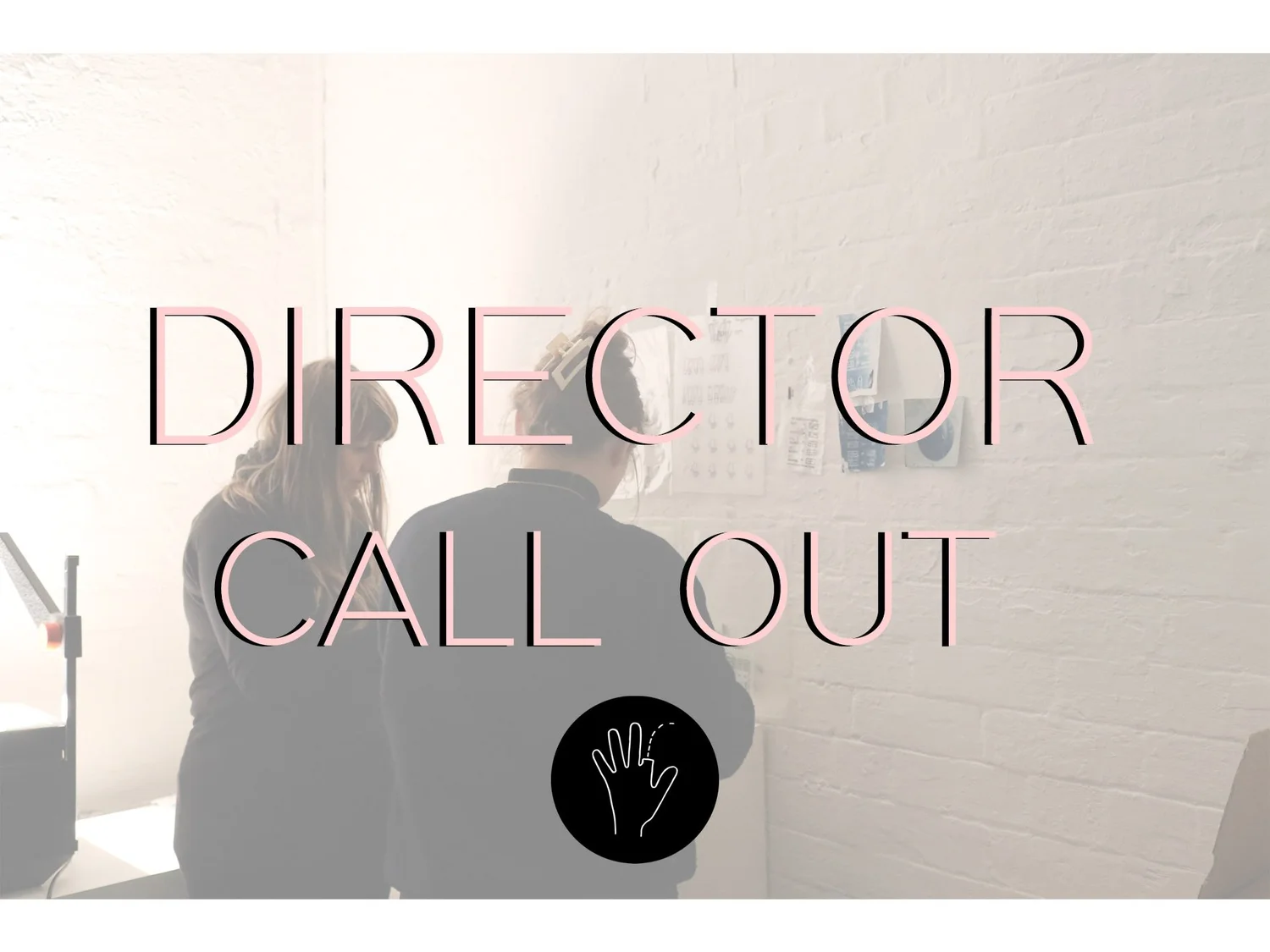 Director Call Out — Catalyst Arts