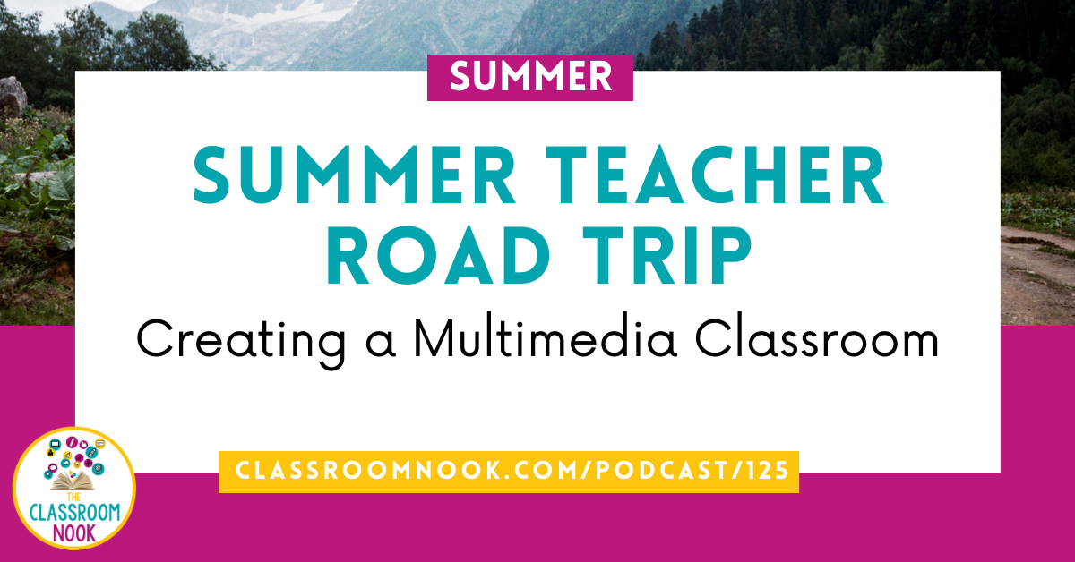 Creating a Multimedia Classroom — THE CLASSROOM NOOK