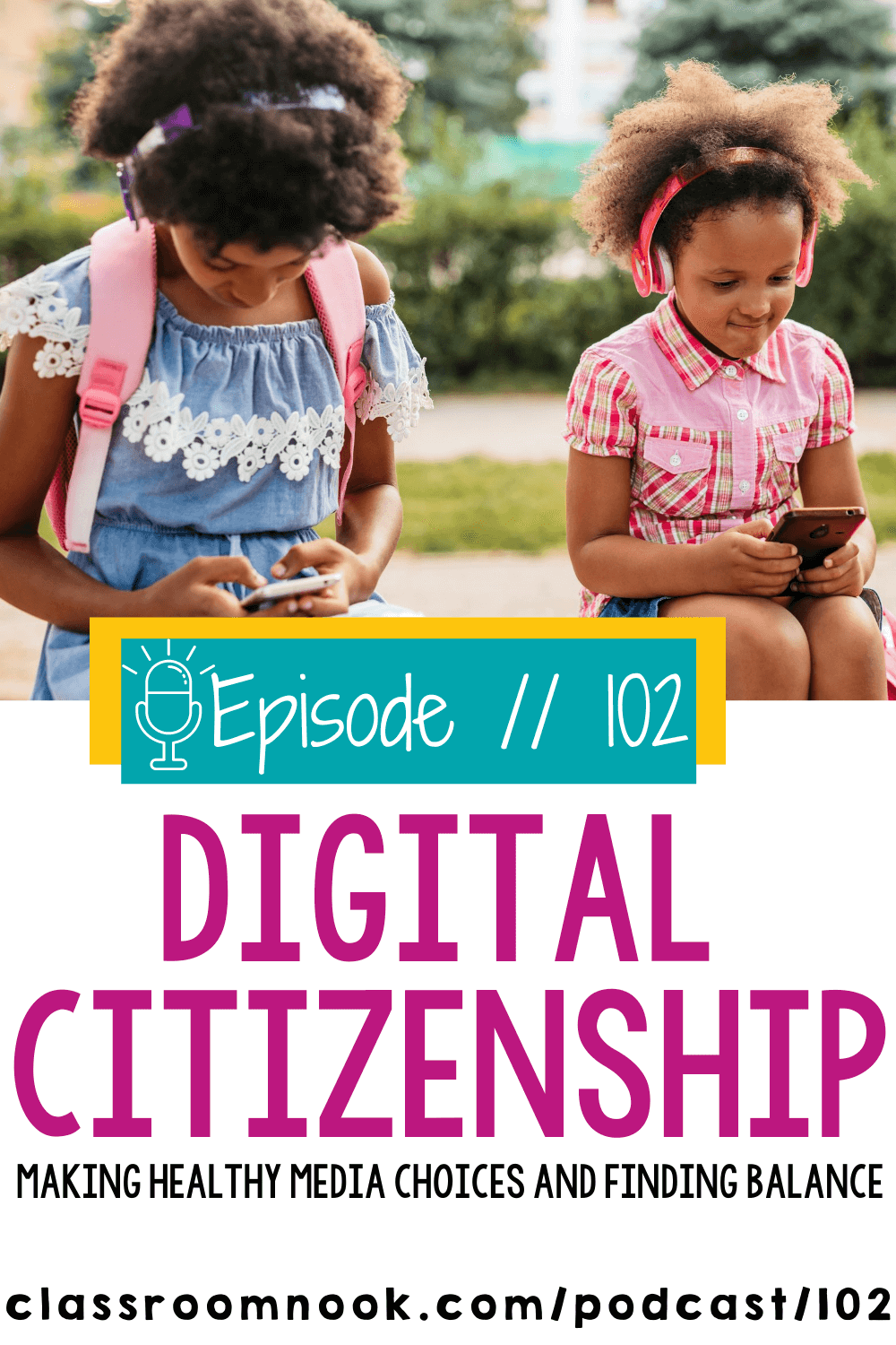 Digital Citizenship: Making Healthy Media Choices and Finding Balance ...