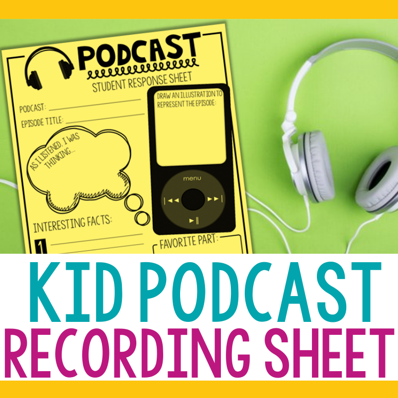 Podcasts for Kids: Uses For the Elementary Classroom — THE CLASSROOM NOOK