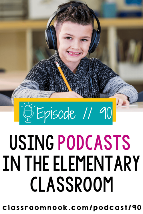 Using Podcasts in the Elementary Classroom — THE CLASSROOM NOOK