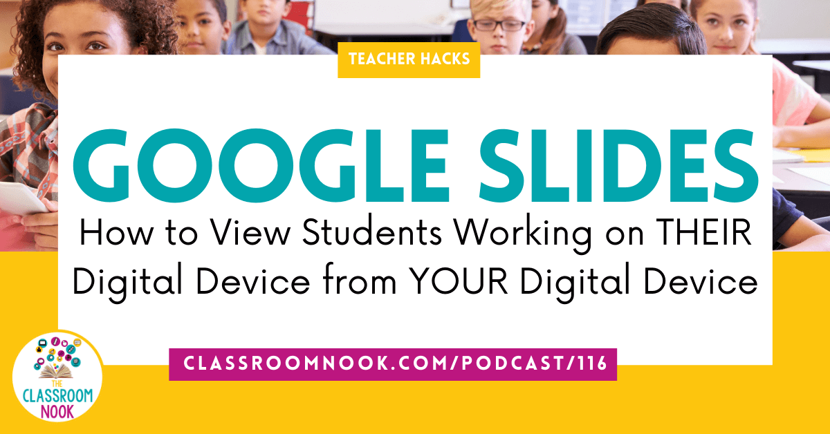 Google Slides Tip: How to View Students Working on THEIR Digital Device ...