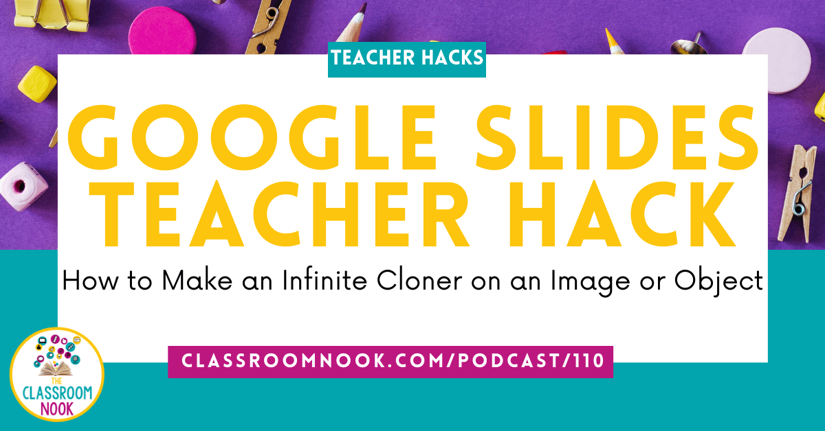 Google Slides Teacher Hack: How to Make an Infinite Cloner on an Image ...