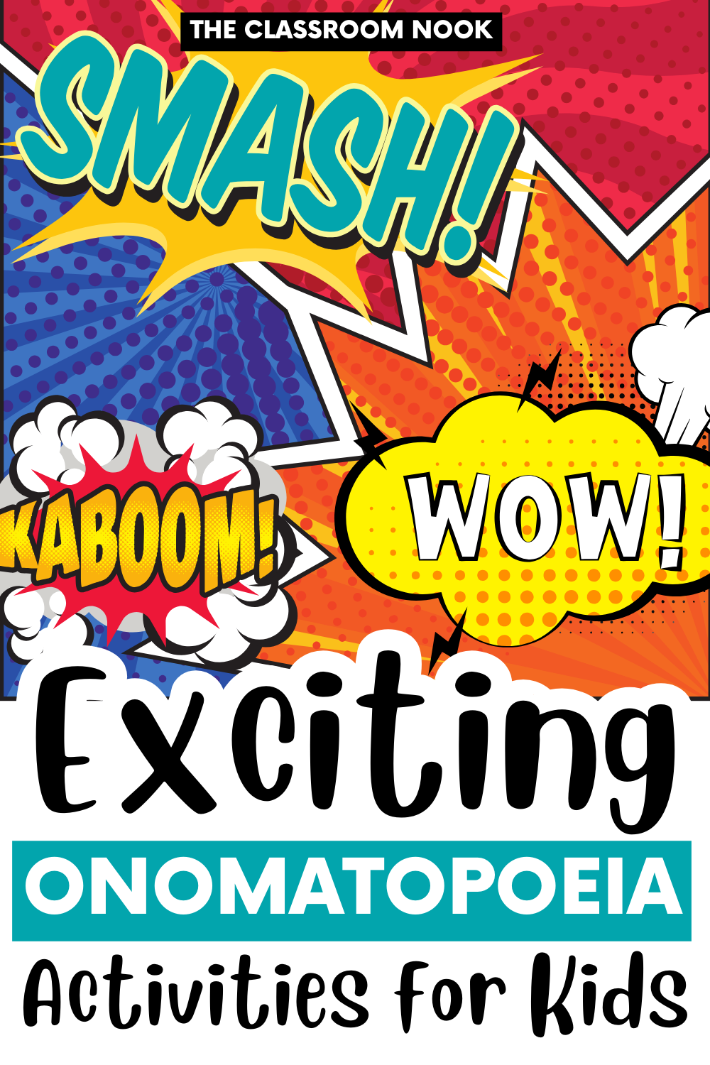 Exciting Onomatopoeia Ideas and Activities for Kids — THE CLASSROOM NOOK
