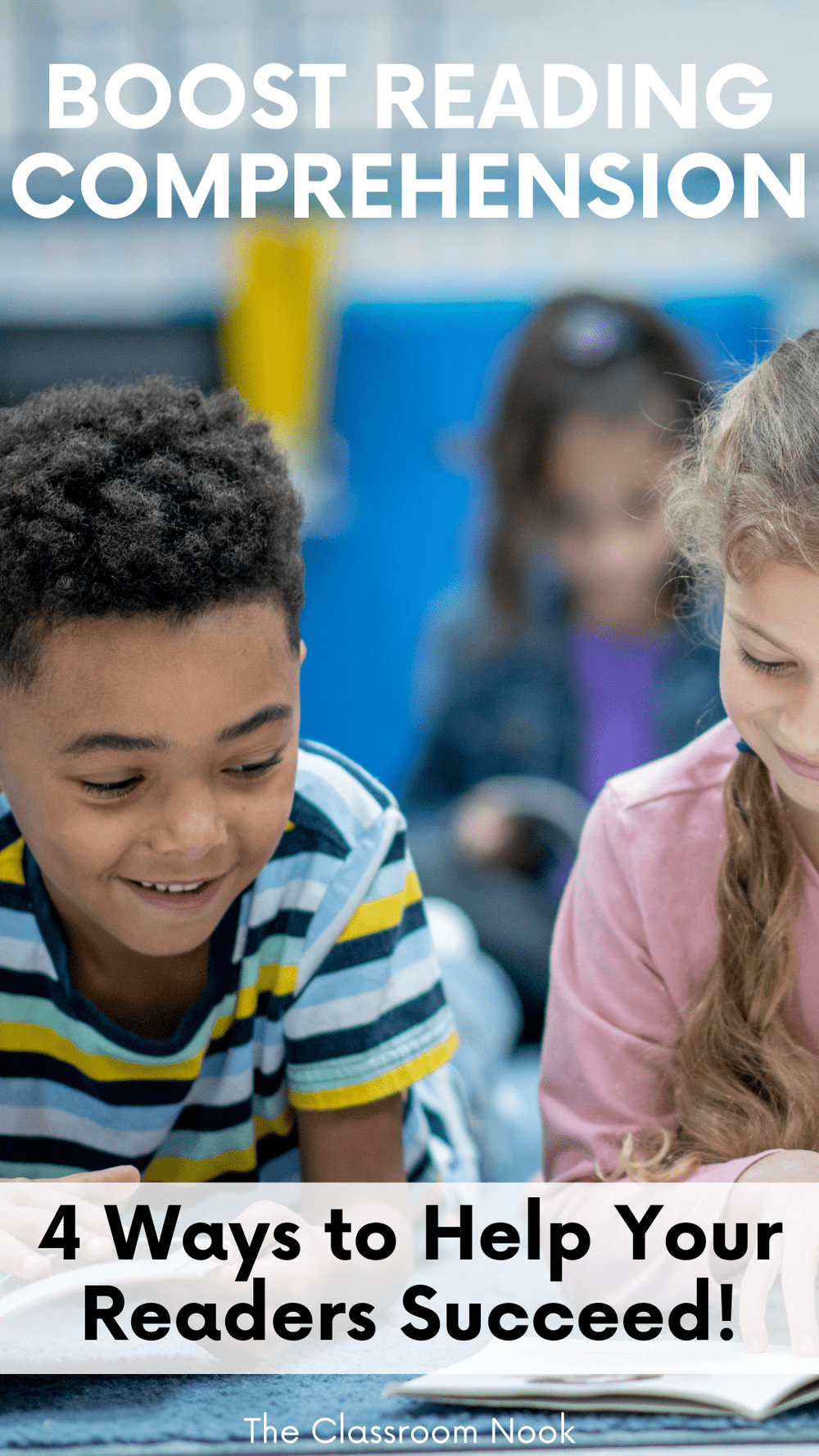 4 Ways to Boost Reading Comprehension for 3rd Grade, 4th Grade, and 5th ...