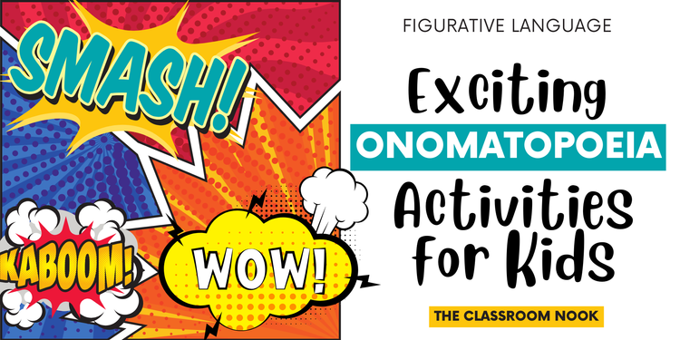 Exciting Onomatopoeia Ideas and Activities for Kids — THE CLASSROOM NOOK
