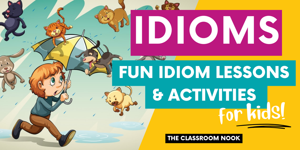 Mastering Figurative Language: Fun Idiom Lessons & Activities for Kids ...