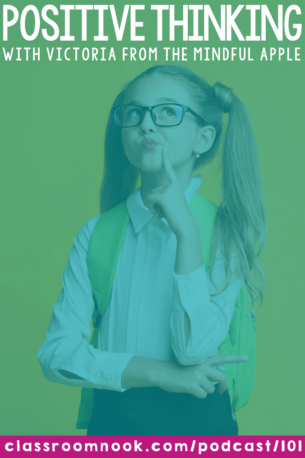 Social Emotional Learning - Teaching Students to Think Positive with ...