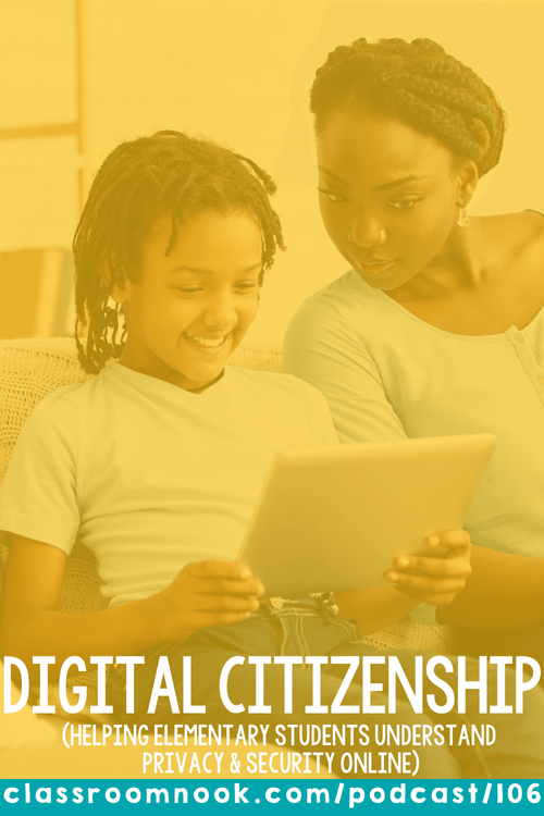 Digital Citizenship (Helping Elementary Students Understand Privacy and ...