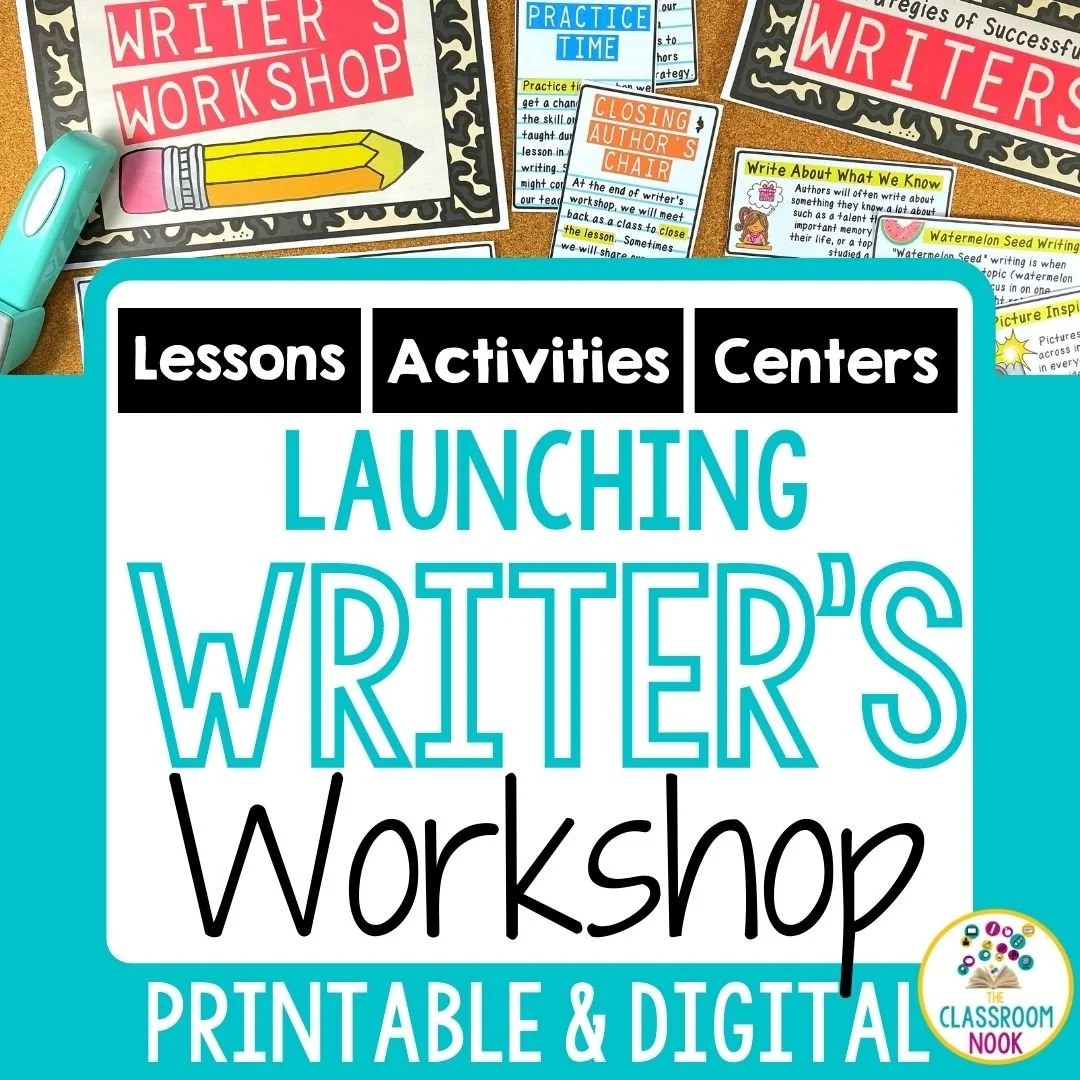 Back to School Series: Launching Writer's Workshop — THE CLASSROOM NOOK