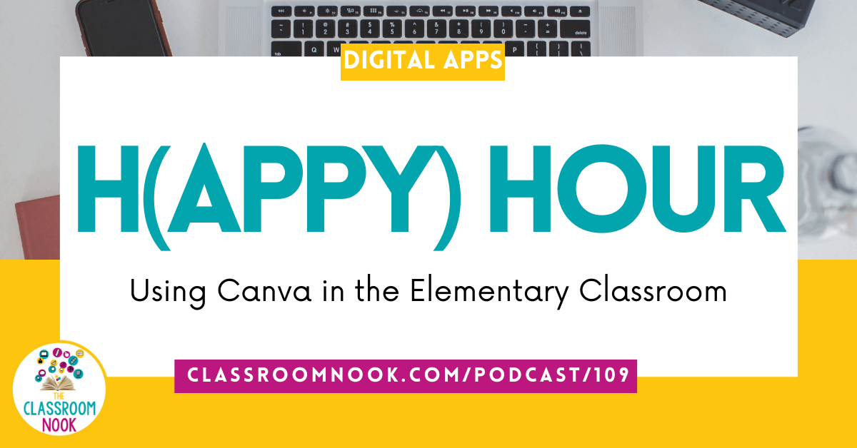 H(APPY) Hour - Digital Tools & Apps for Teachers and Students: CANVA ...