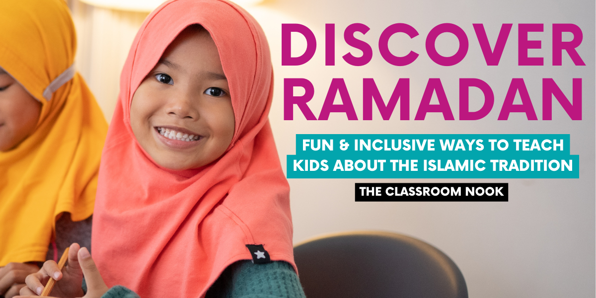 Discover Ramadan: Fun and Inclusive Ways to Teach Kids About the ...