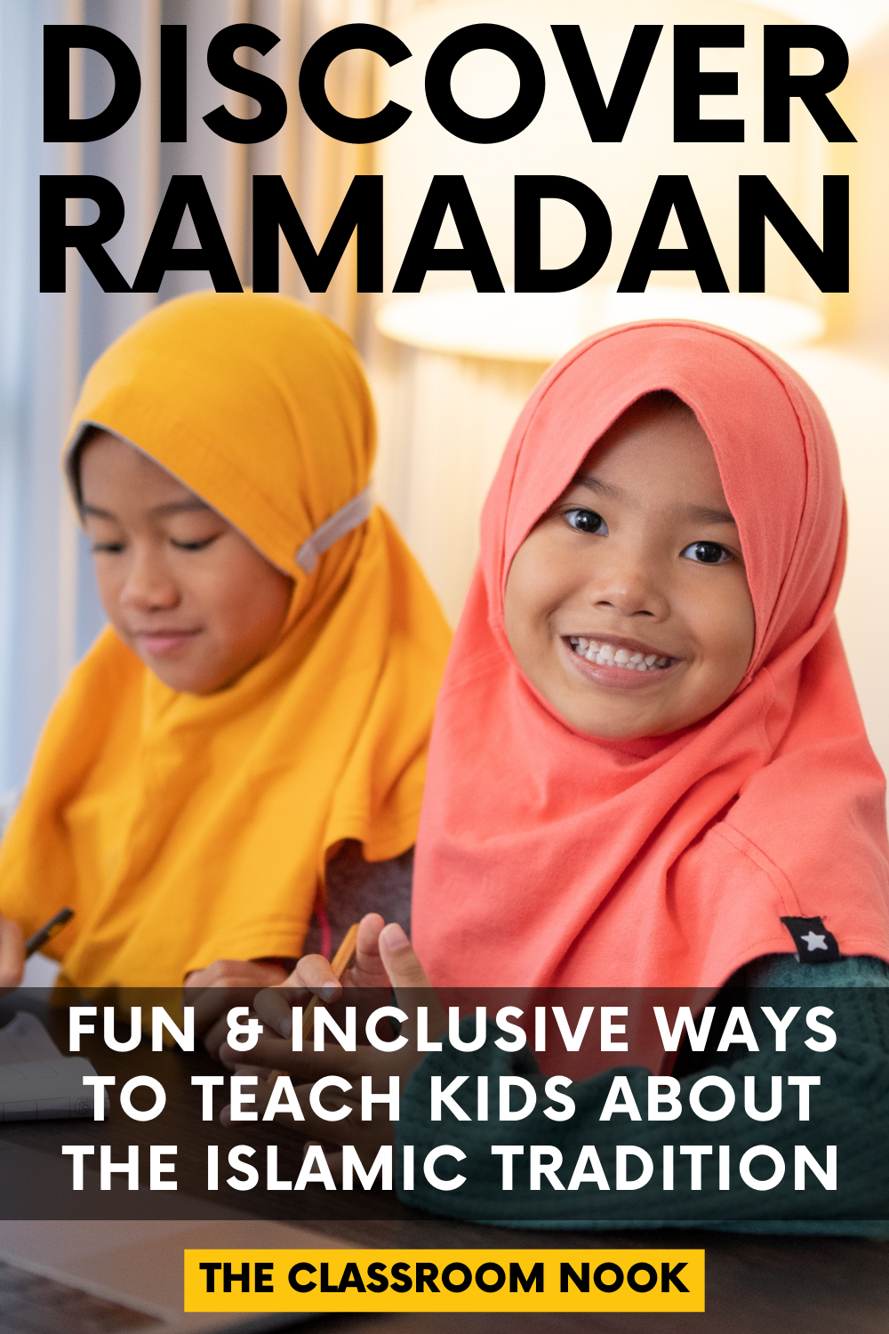 Discover Ramadan: Fun and Inclusive Ways to Teach Kids About the ...