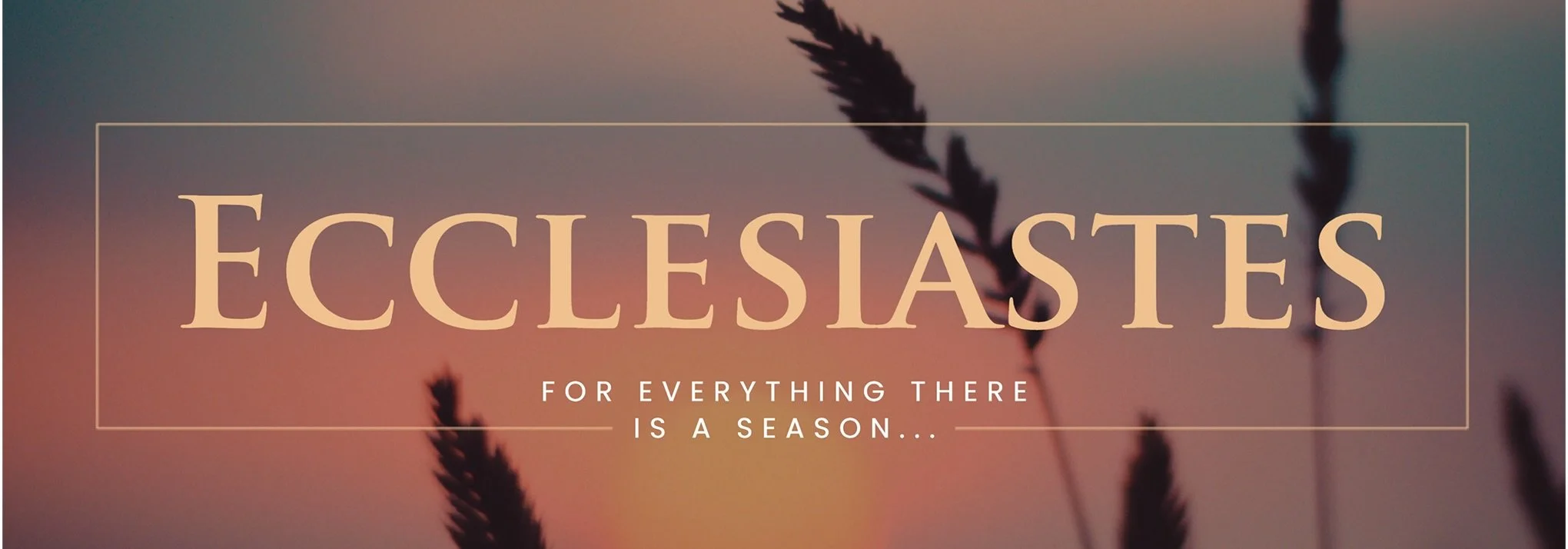 Ecclesiastes — Growing Christians Ministries