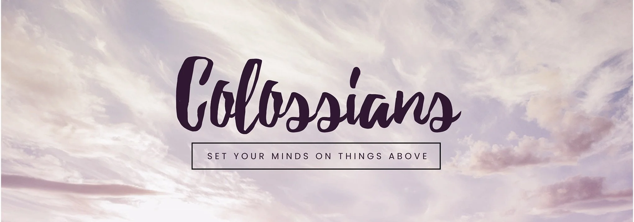 Colossians — Growing Christians Ministries
