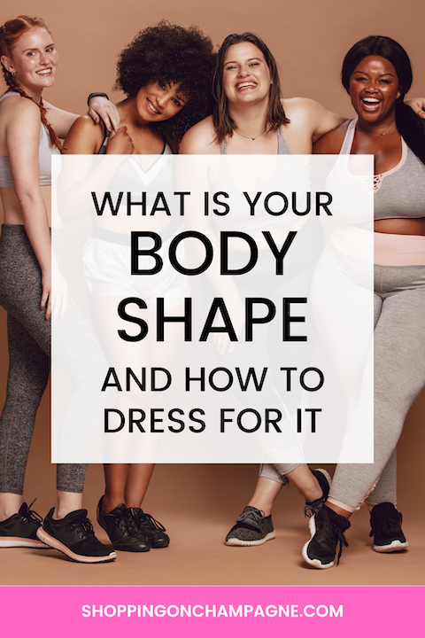 How to Know Your Body Shape and Dress for It! — Shopping on Champagne
