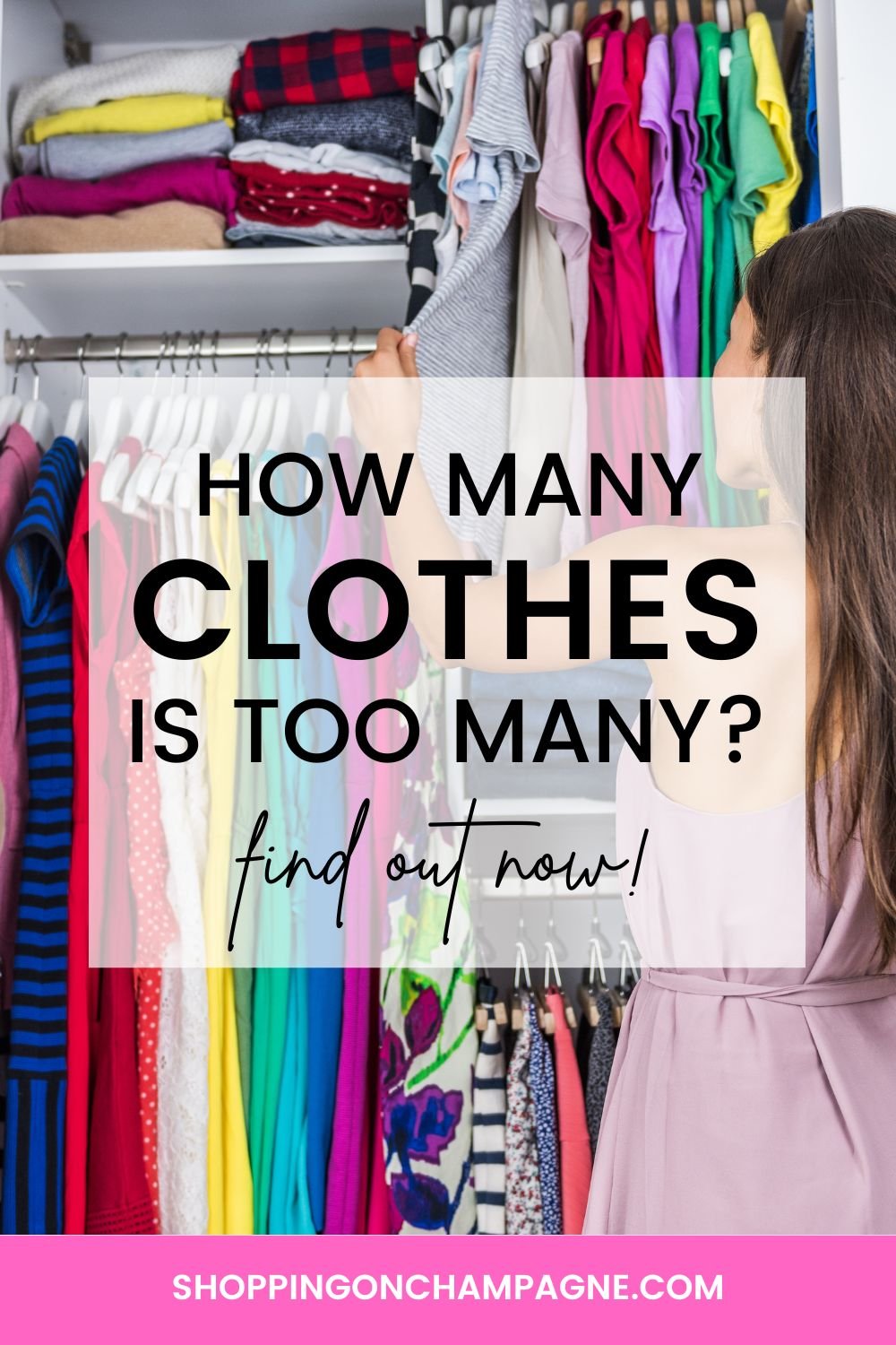 How Many Clothes Is Too Many — Shopping on Champagne