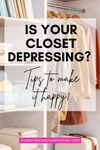 Goodbye Depressing Closet: Tips to Make Your Closet Happier! — Shopping ...
