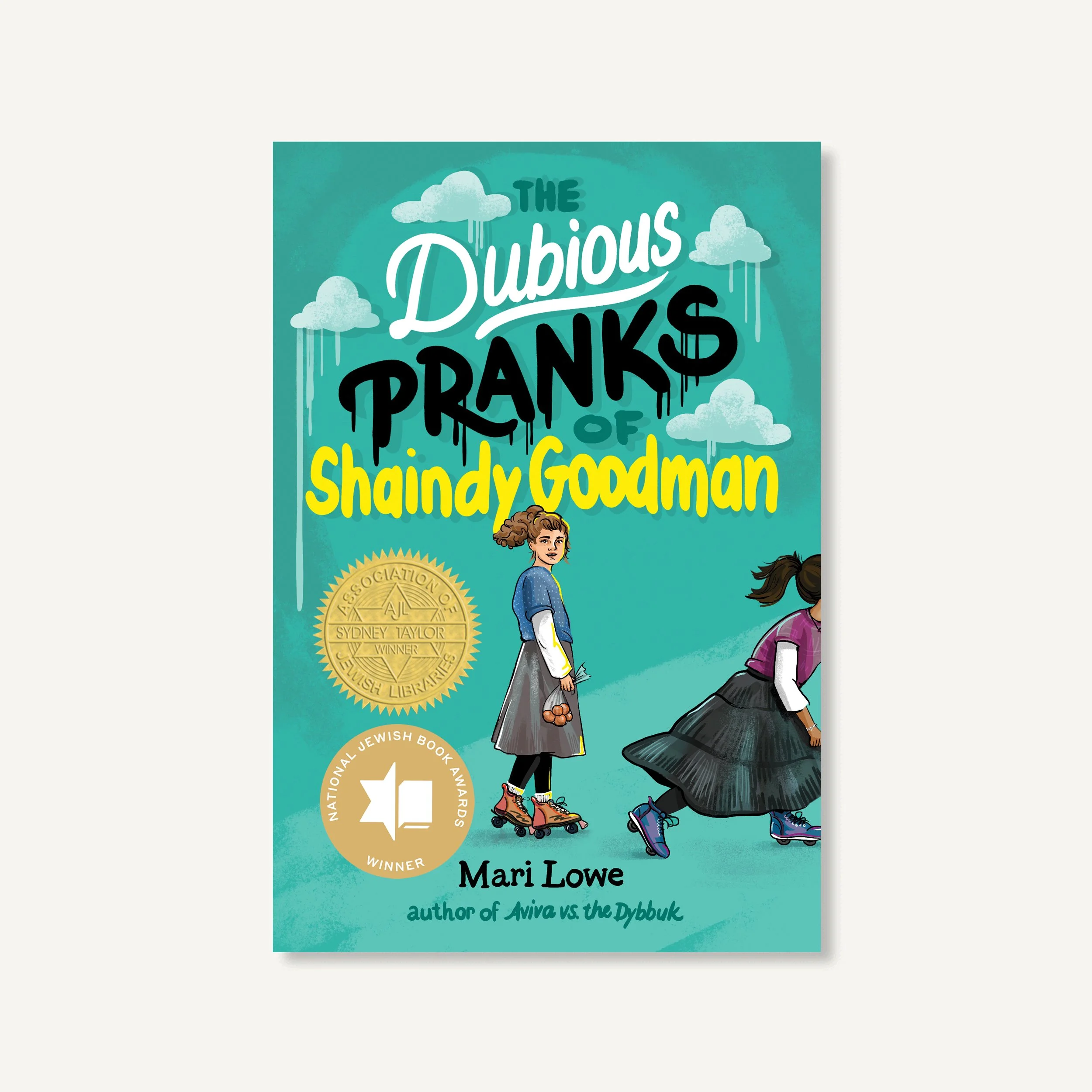 The Dubious Pranks of Shaindy Goodman by Mari Lowe — Levine Querido
