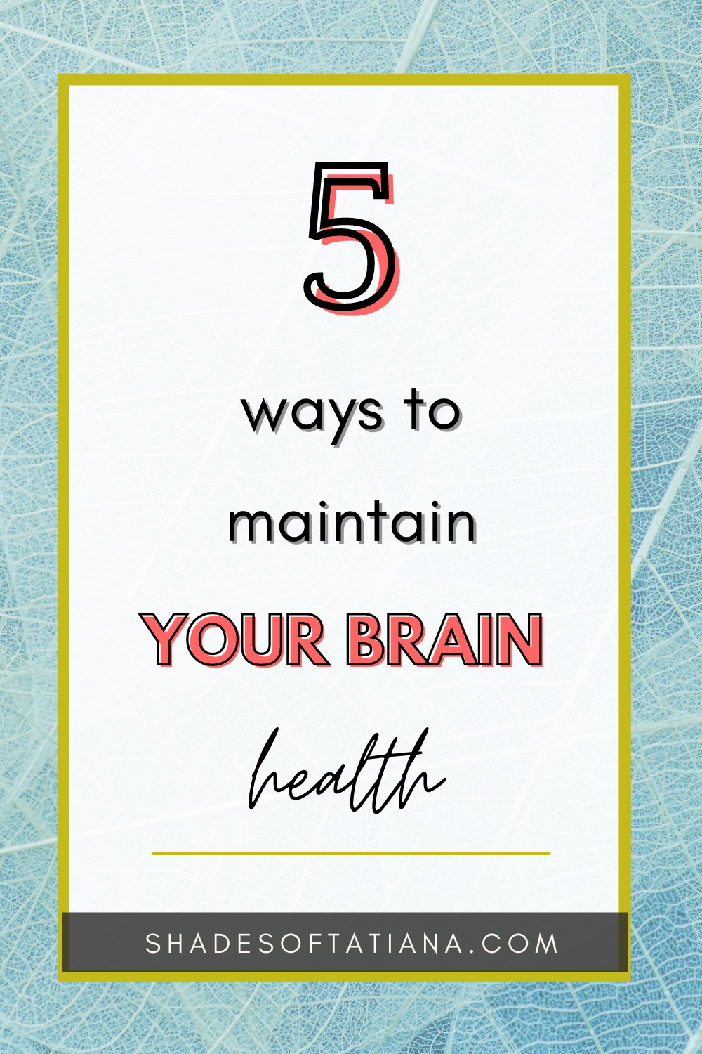 How Do You Love Your Brain? Here Are Ways To Maintain Your Brain Health ...