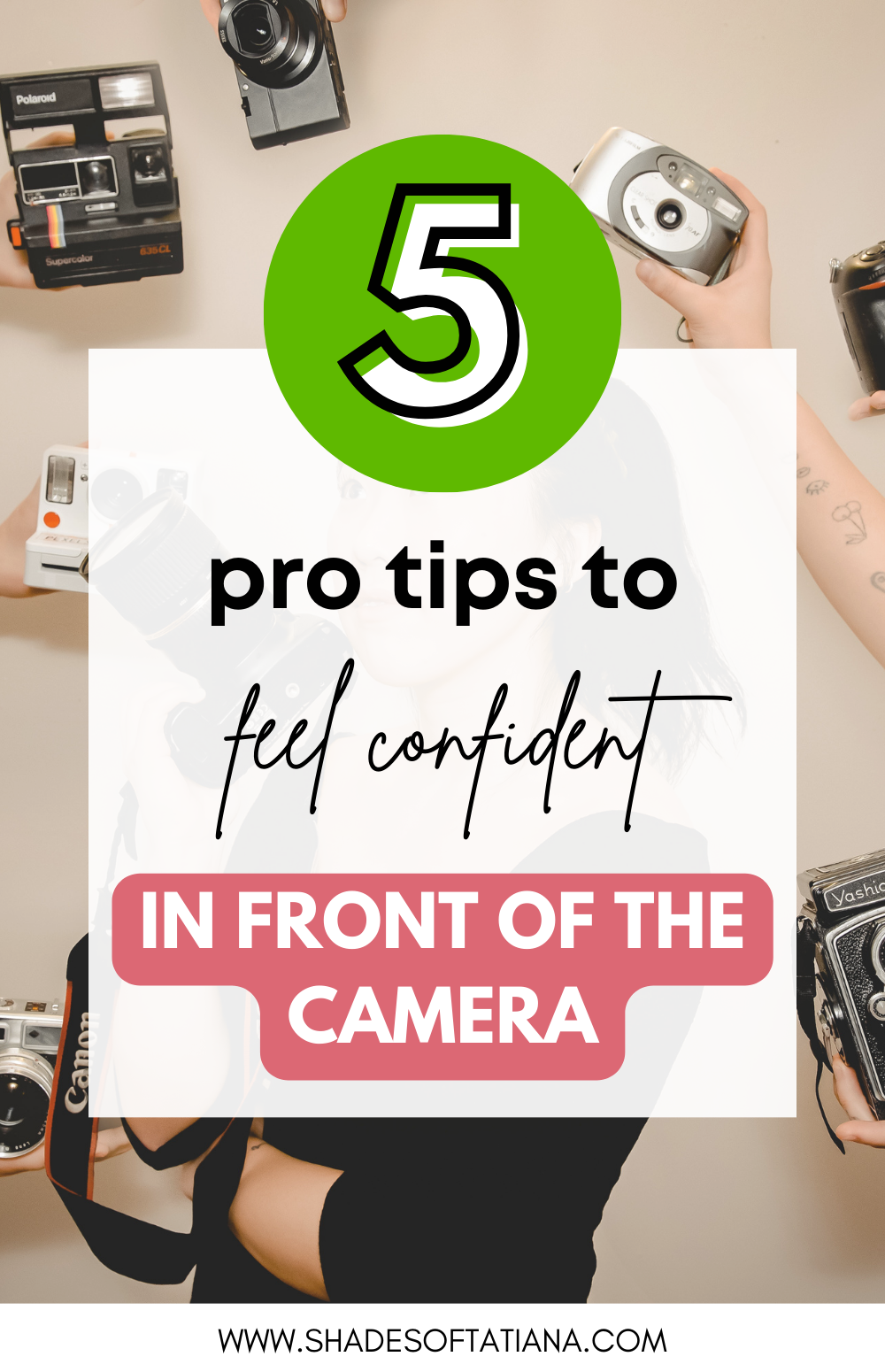 5 Game-Changing Pro Tips to Master Camera Confidence — Shades of ...