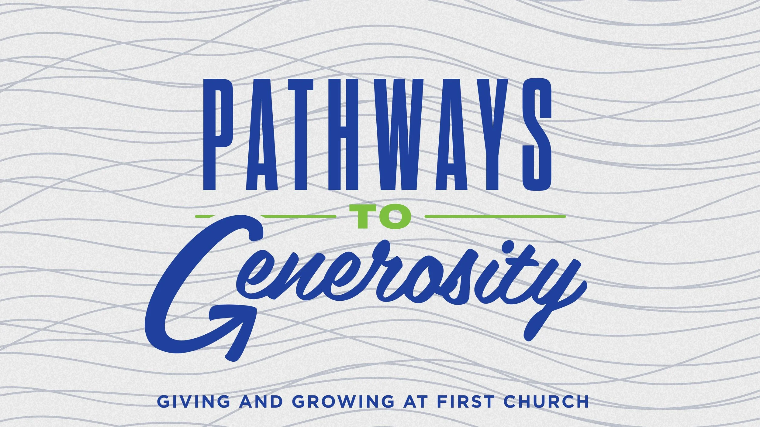 Pathways to Generosity — First United Methodist Round Rock