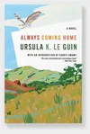 Ursula K. Le Guin — Always Coming Home