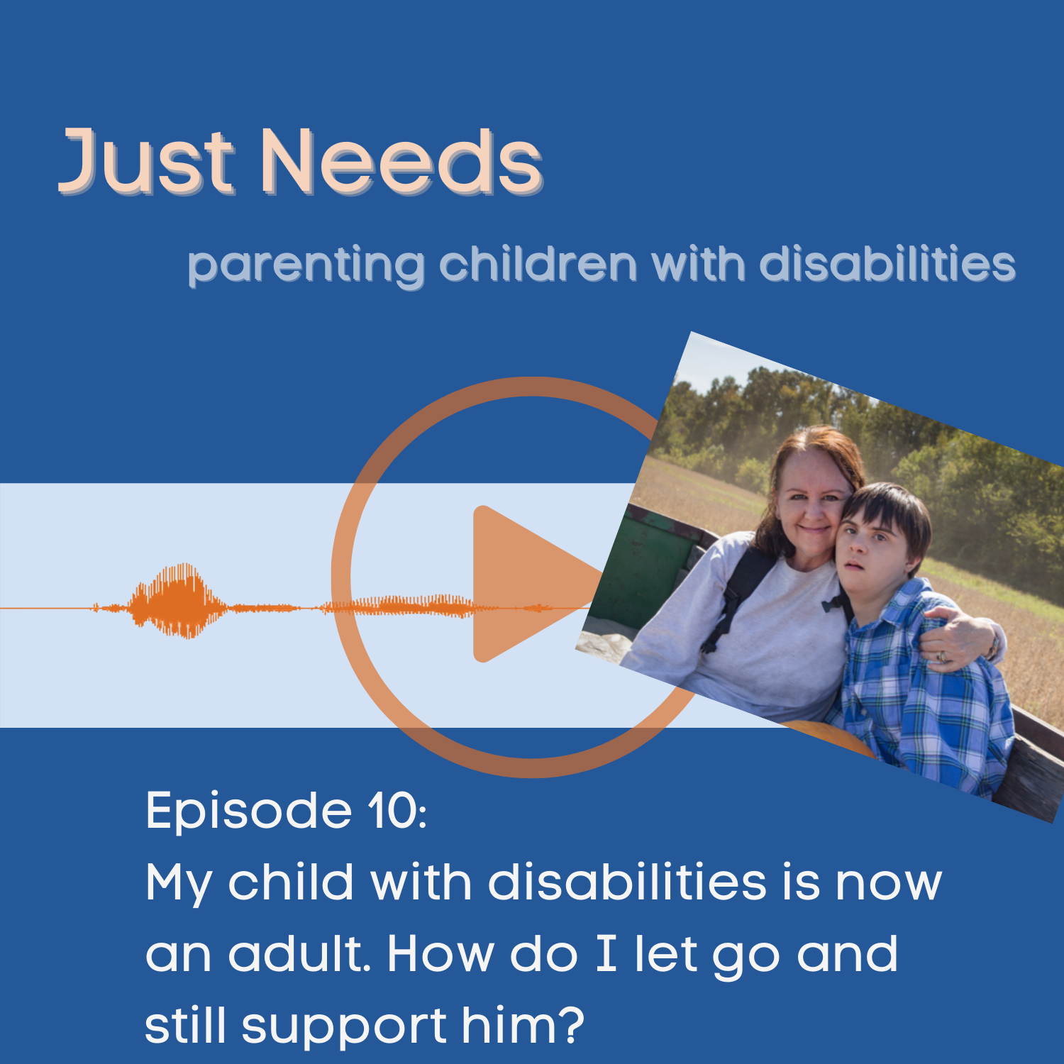 Just Needs Podcast: parenting children with disabilities — Exceptional ...