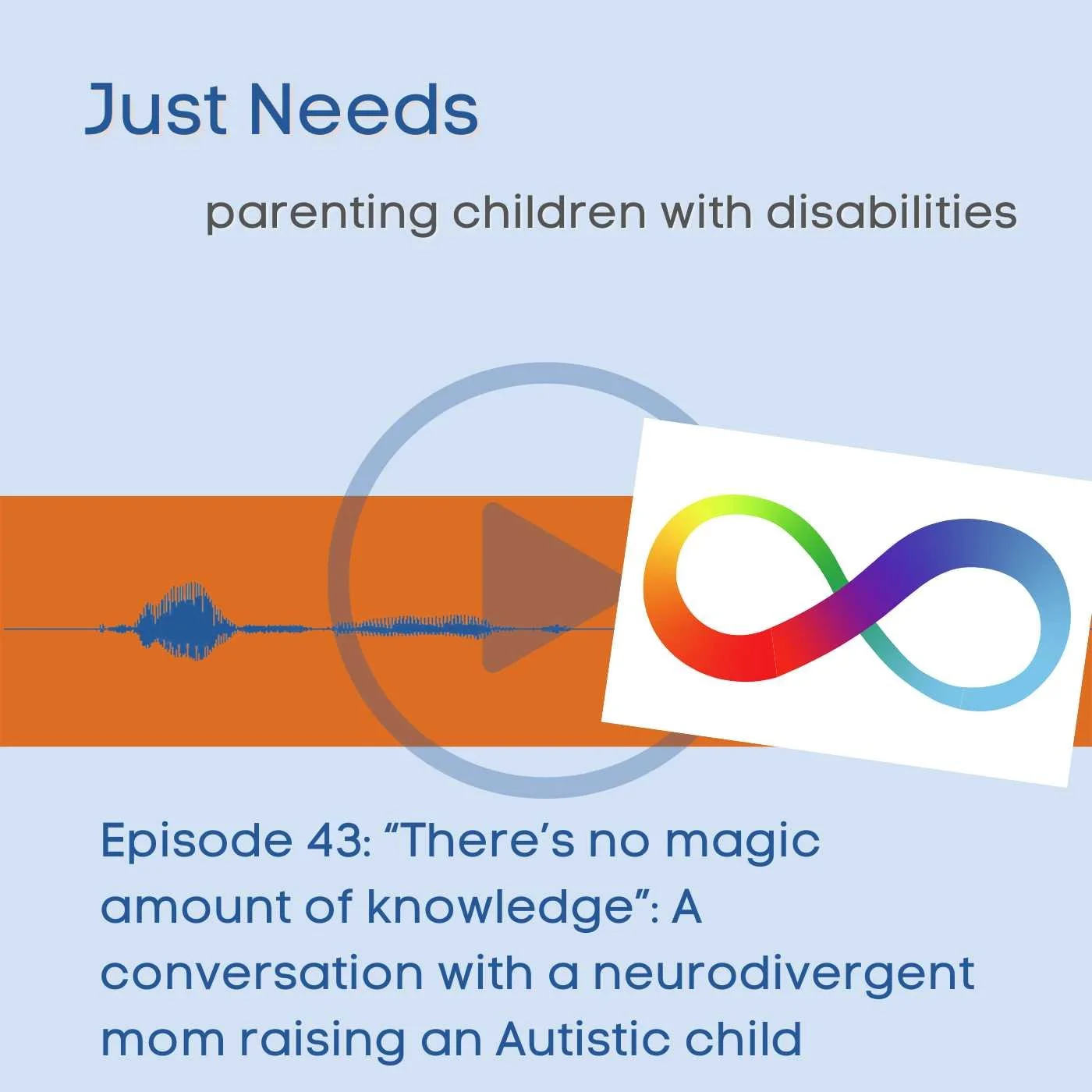 Just Needs Podcast: parenting children with disabilities — Exceptional ...